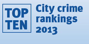 City crime rankings 2013 - The Municipal